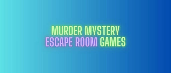 Murder Mystery Escape Room Games: A Blend of Puzzles and Story